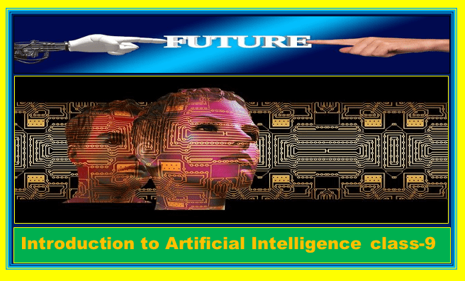 Comprehensive Notes Artificial Intelligence Class 9 Cbse Tutorialaicsip