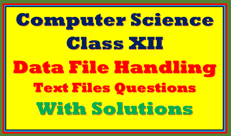 Data File Handling In Python Class 12 Important Questions