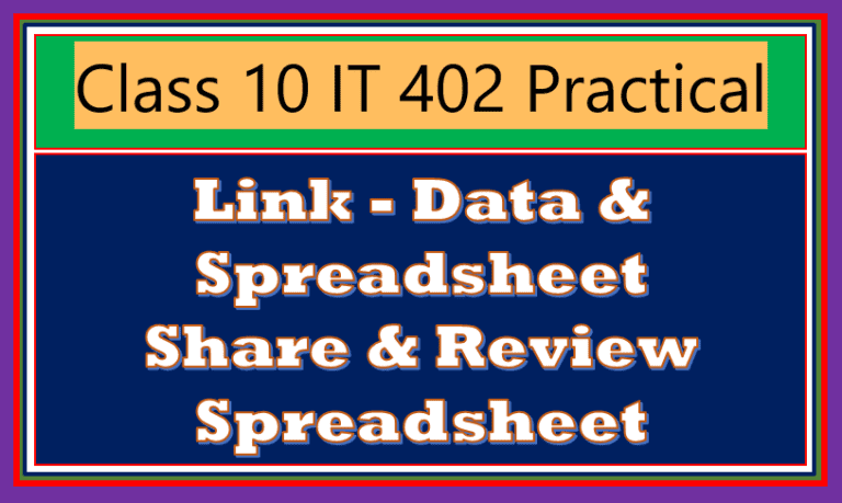 Class 10 IT 402 Practical Questions Best For Practical File
