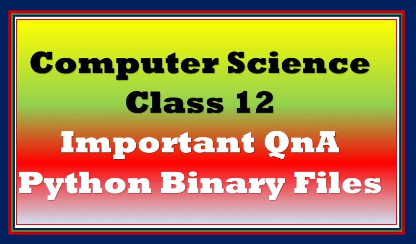 Data File Handling In Python Class 12 Important Questions Tutorialaicsip