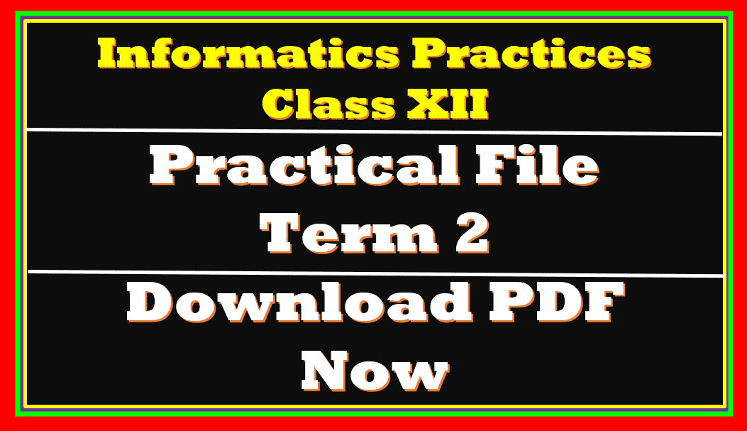 Solved Informatics Practices Practical Question Paper Class 12
